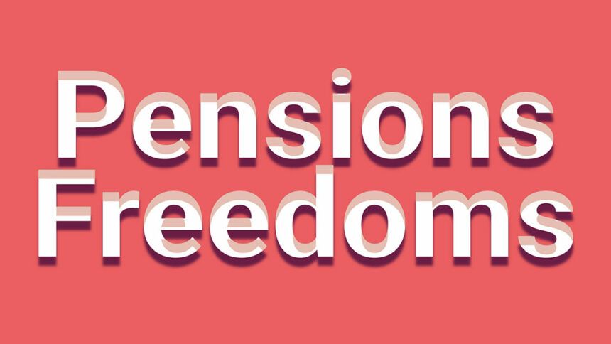 Pension freedoms – freedom for who? - Courtiers Wealth Management